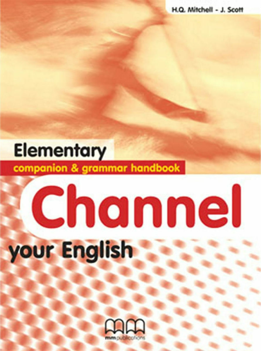 Channel your English: Elementary, Companion & Grammar Handbook - MM ...