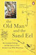 The Old Man and the Sand Eel / WILL MILLARD | Skroutz Bücher