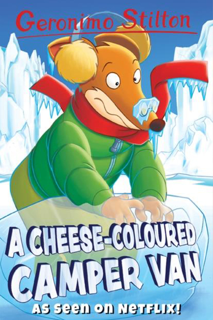Geronimo Stilton, 16: A Cheese-Coloured Camper Van - Geronimo Stilton ...