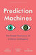 Prediction Machines, The Simple Economics of Artificial Intelligence ...
