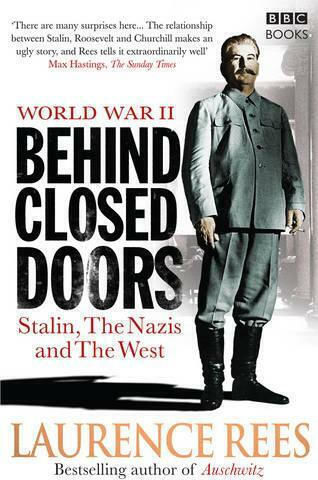 World War Two: Behind Closed Doors: Stalin, The Nazis And The West ...