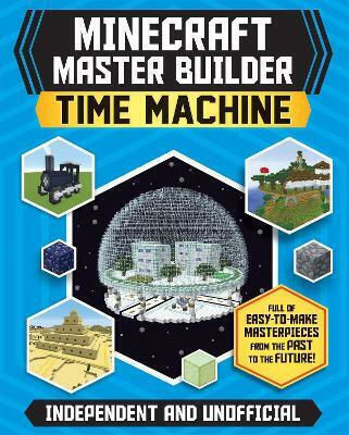 Master Builder - Minecraft Time Machine (independent & Unofficial): A ...