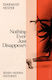 Nothing Ever Just Disappears - Penguin | Skroutz Βιβλία