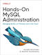 Hands-on Mysql Administration | Skroutz Βιβλία