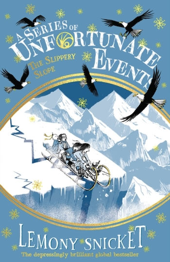 A Series of Unfortunate Events, 10: The Slippery Slope - Lemony Snicket ...