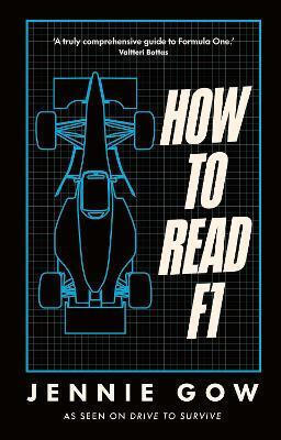 How To Read F1 Everything You Need To Know About Racing In The Fast ...