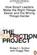 The Friction Project How Smart Leaders Make The Right Things Easier And ...