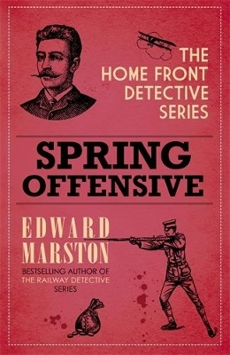 Spring Offensive: The Captivating Wwi Murder Mystery Series Edward ...