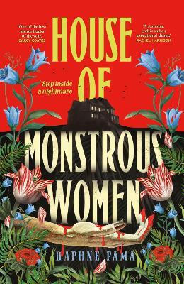 House Of Monstrous Women Daphne Fama Bantam Books (transworld Publishers A Division Of The ...