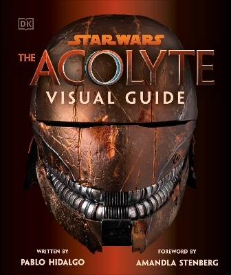Star Wars The Acolyte Visual Guide Pablo Hidalgo Dk | Skroutz Βιβλία