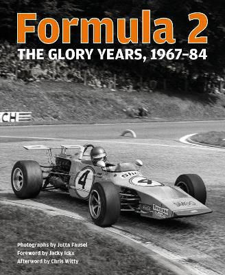 Formula 2 The Glory Years 1967-84 Jutta Fausel - Evro Publishing ...