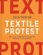 Textile Protest Artists Activism And The Historical Power Of Cloth In ...