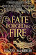 A Fate Forged In Fire Discover Your Next Romantasy Obsession (bonded To ...