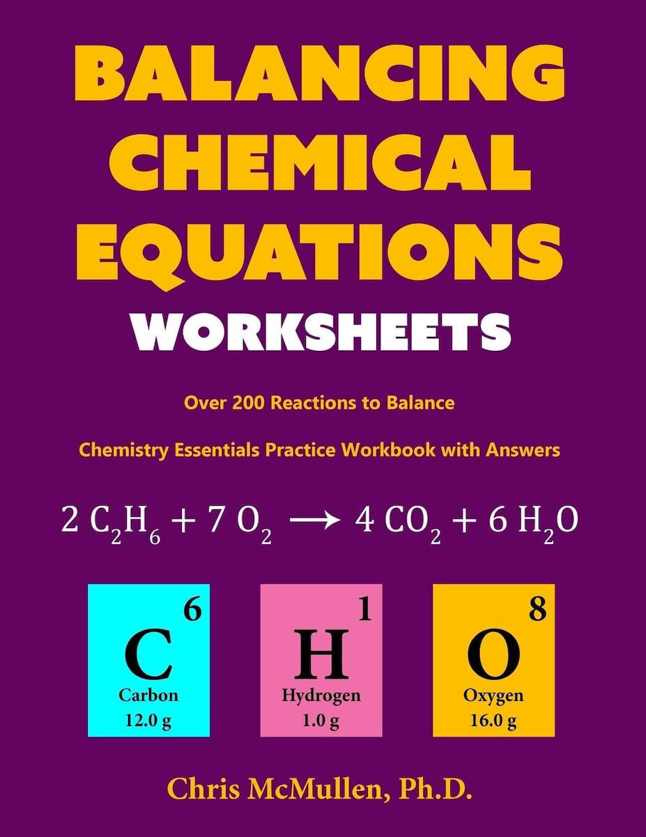 Balancing Chemical Equations Worksheets Over 200 Reactions To Chemistry ...